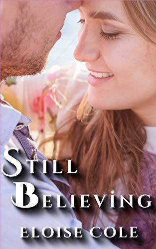 Still Believing: A Modern Day Retelling of Persuasion by Jane Austen by ...