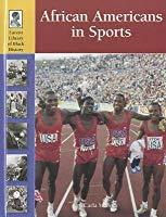 African-Americans in Sports by Carla Mooney | Goodreads