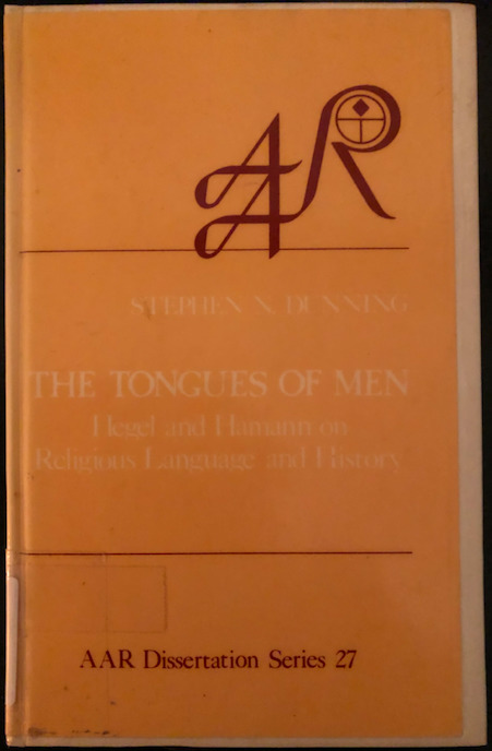 The Tongues of Men: Hegel and Hamann on Religious Language and History ...