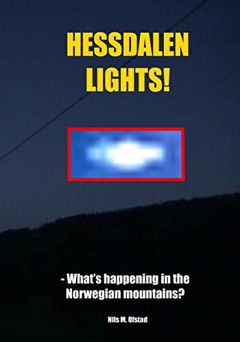 Hessdalen lights!: What's happening in the norwegian mountains? by NILS ...