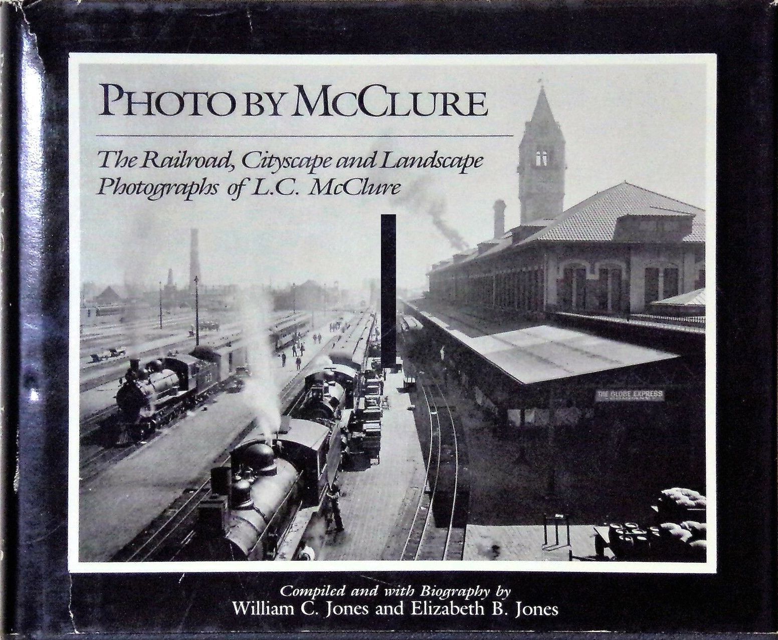 Photo by McClure: The Railroad, Cityscape, and Landscape Photographs of ...