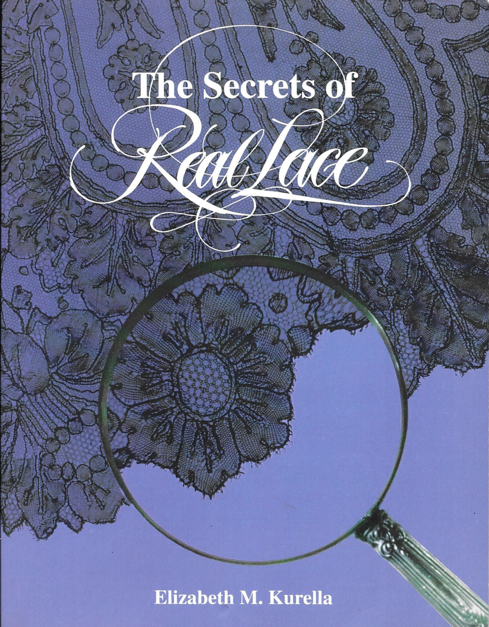 The Secrets of Real Lace: Is It Handmade or Machine by Elizabeth M ...