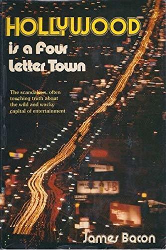 Hollywood is four letter town by James Bacon | Goodreads