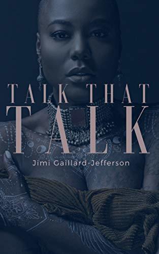 Talk That Talk by Jimi Gaillard-Jefferson | Goodreads