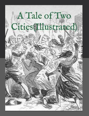 A Tale of Two Cities(illustrated) by Charles Dickens | Goodreads