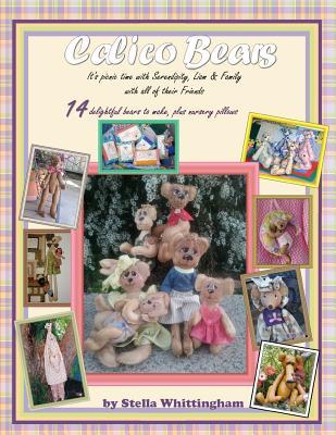 Calico Bears: 14 delightful bears to make in calico by Stella ...