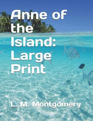 Anne of the Island by L.M. Montgomery | Goodreads