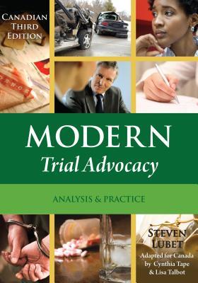 Modern Trial Advocacy, Canada by Steven Lubet | Goodreads