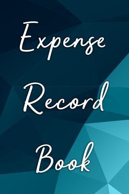 Expense Record Book: Keep Track Daily Record about Personal Cash ...