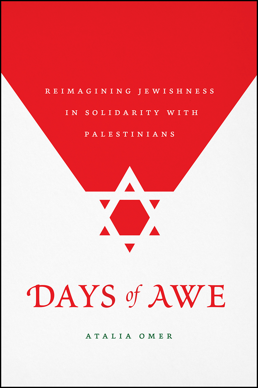 Days of Awe: Reimagining Jewishness in Solidarity with Palestinians by ...