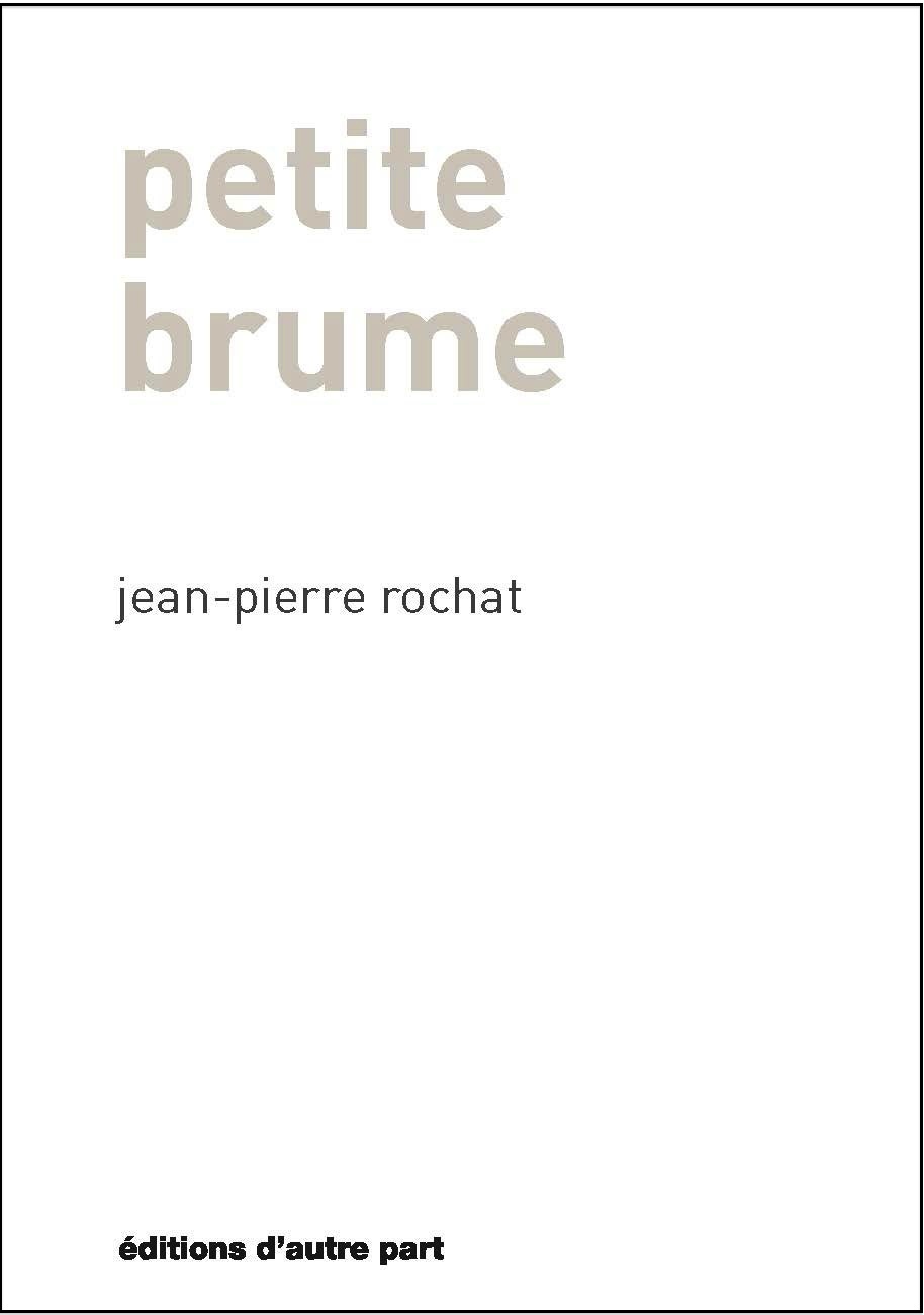 Petite brume by Jean-Pierre Rochat | Goodreads
