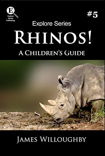 Rhinos!: A Children's Guide by James Willoughby | Goodreads