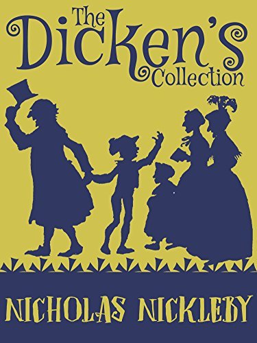 Nicholas Nickleby (The Dickens Collection) by Charles Dickens | Goodreads