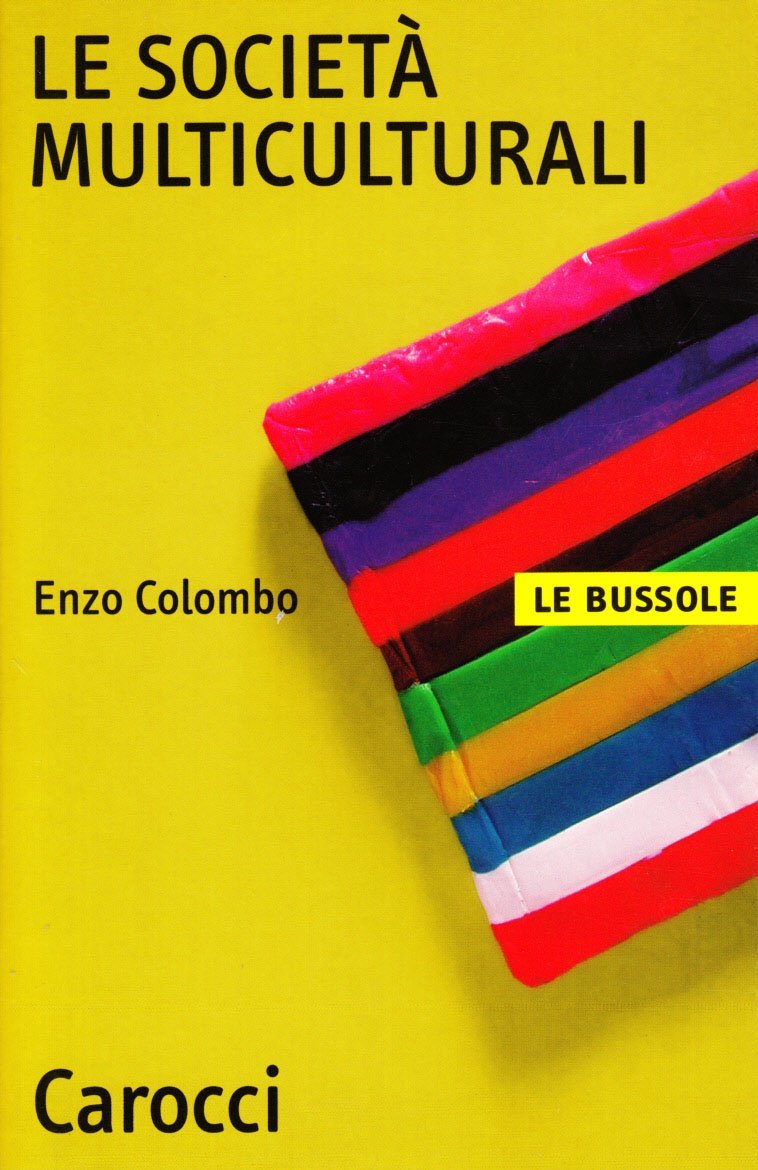 Le società multiculturali by Enzo Colombo | Goodreads