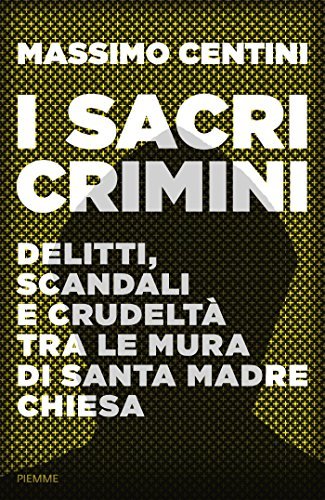 I Sacri crimini by Massimo Centini | Goodreads