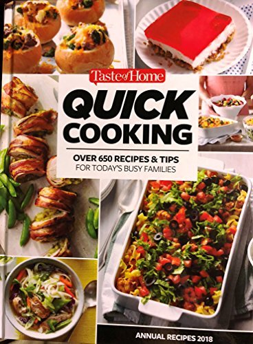 QUICK COOKING: OVER 650 RECIPES & TIPS FOR TODAY'S by Taste of Home ...