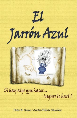 El Jarron Azul (Spanish Edition) by Peter B. Kyne | Goodreads