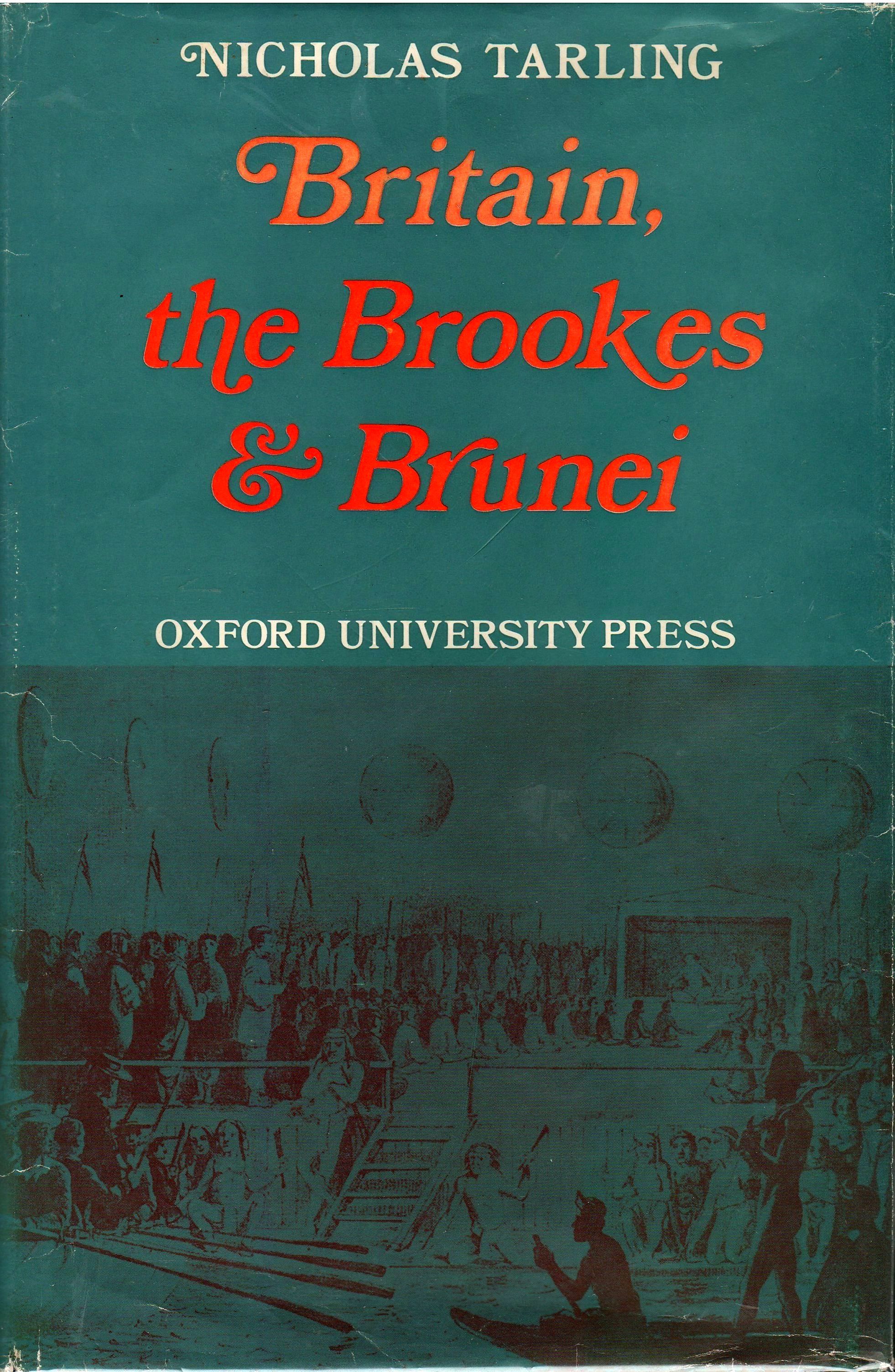 Britain, the Brookes, and Brunei by Nicholas Tarling | Goodreads