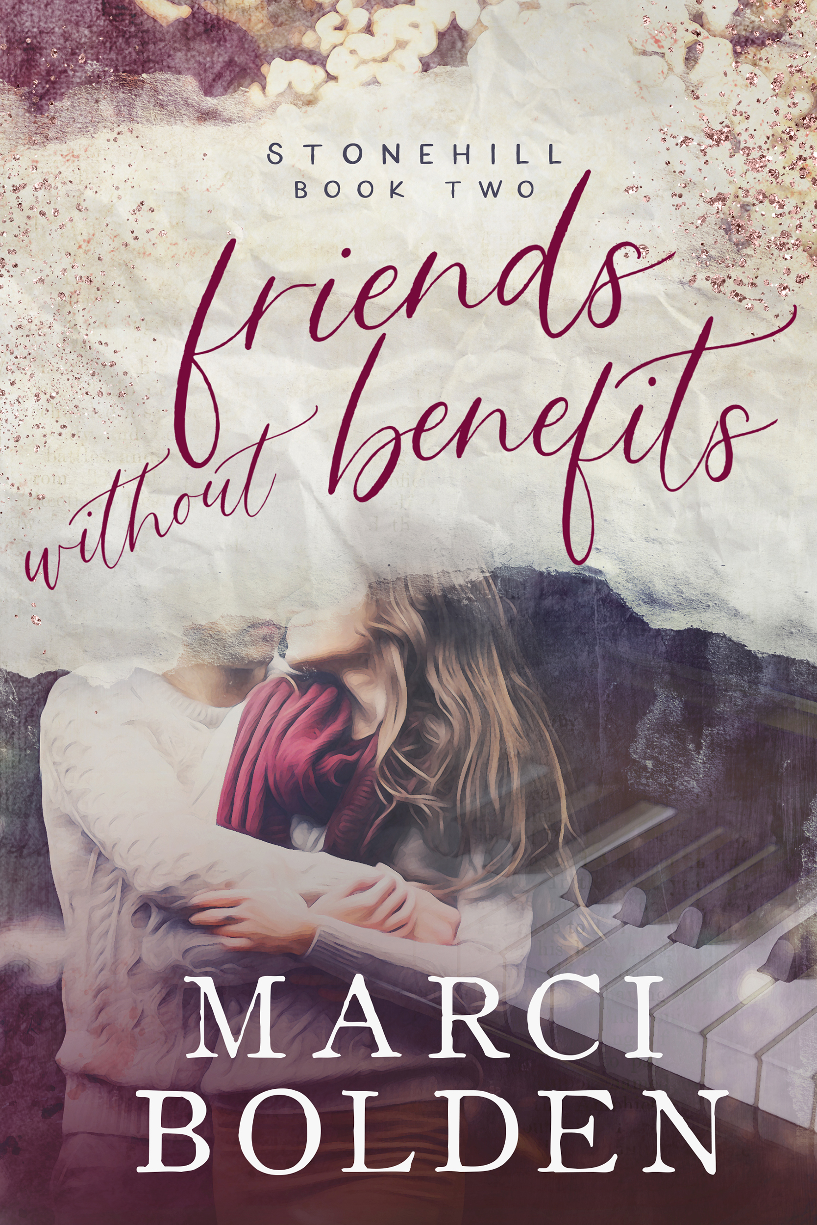 Friends Without Benefits (Stonehill #2) by Marci Bolden | Goodreads