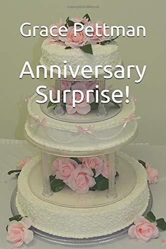 Anniversary Surprise! by Grace Pettman | Goodreads