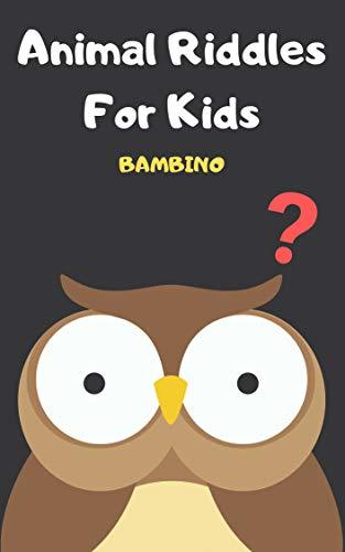 Animal Riddles for Kids: Hilarious riddles--all about animals! Fun ...