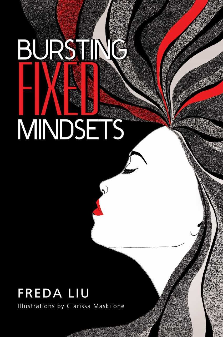 Bursting Fixed Mindsets by Freda Liu | Goodreads