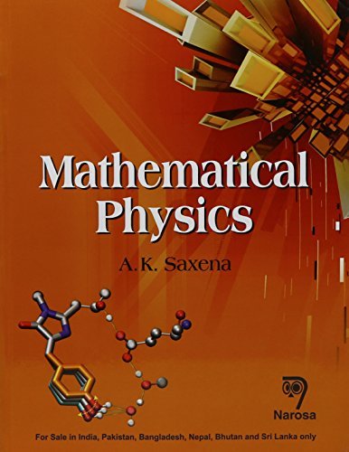 Mathematical Physics by A.K. Saxena | Goodreads