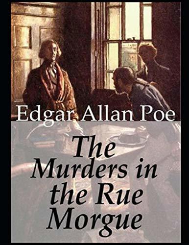 The Murders in the Rue Morgue (Annotated) by Edgar Allan Poe | Goodreads