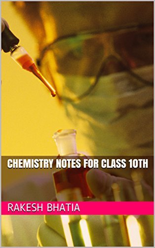 Chemistry Notes for class 10th by Rakesh Bhatia | Goodreads