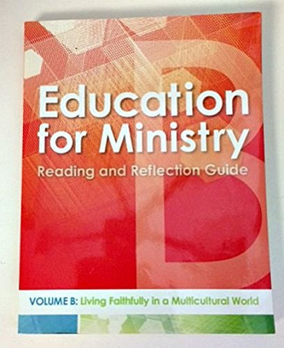 Education for Ministry Reading and Reflection Guide Vol. B Living ...