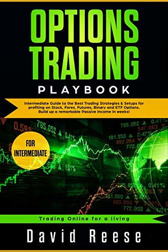 Options Trading Playbook: Intermediate Guide to the Best Trading ...