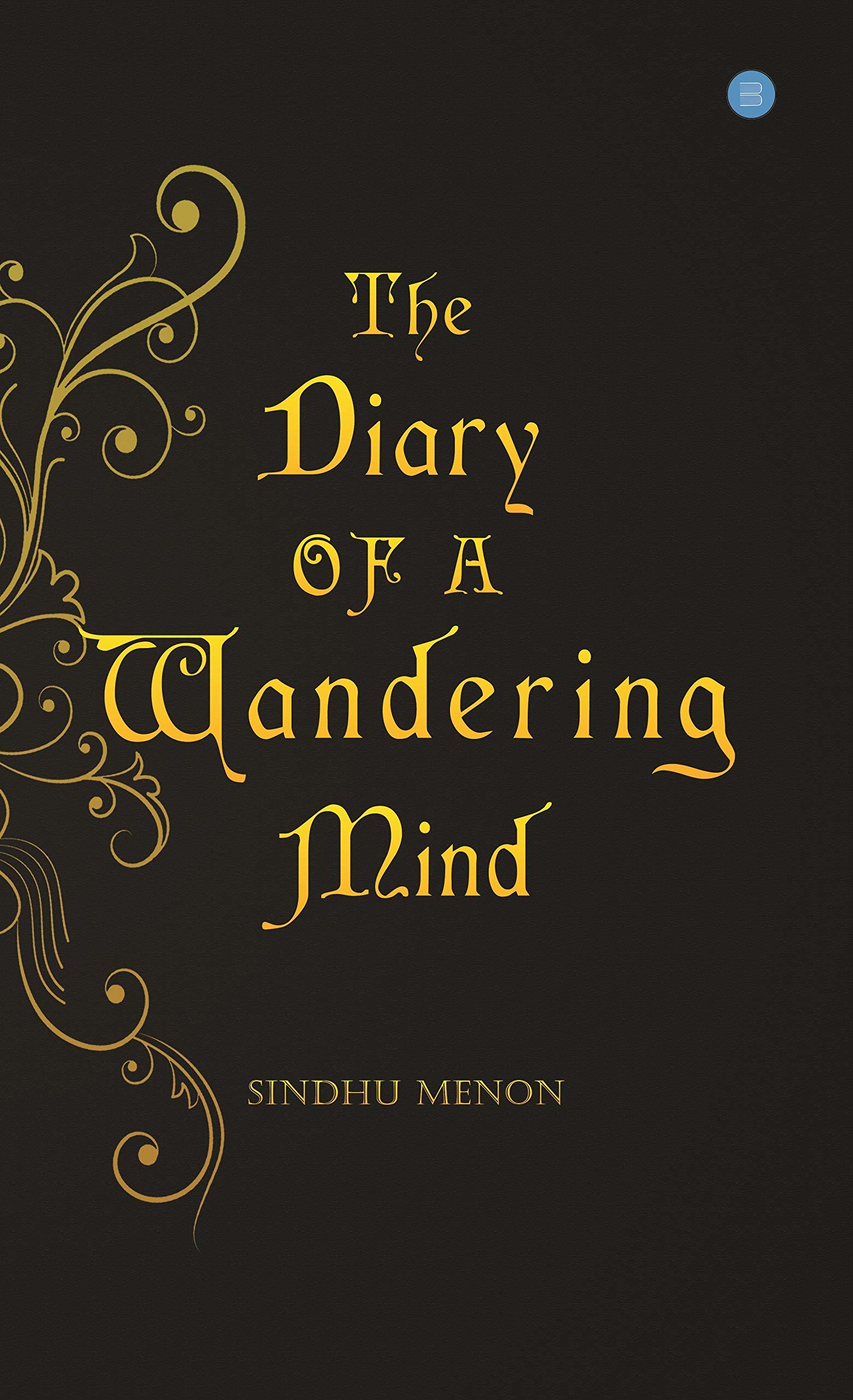 The Diary of a Wandering Mind by Sindhu Menon | Goodreads