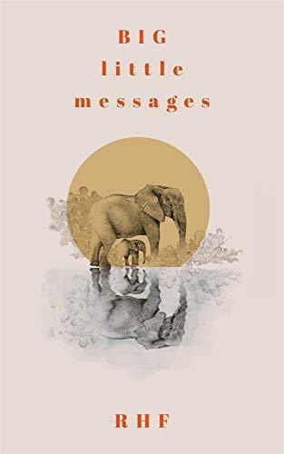 Big Little Messages by R.H.F. | Goodreads