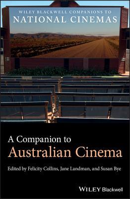 A Companion to Australian Cinema by Felicity Collins | Goodreads