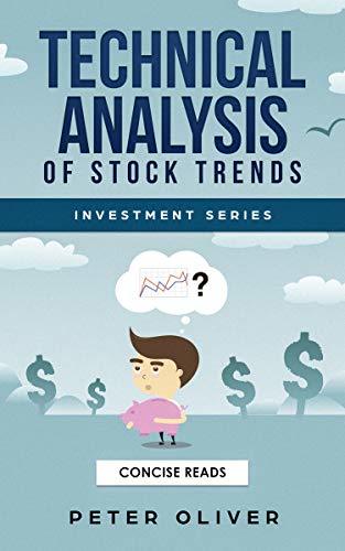 Technical Analysis Of Stock Trends (Investment Book 2) by Peter Oliver ...