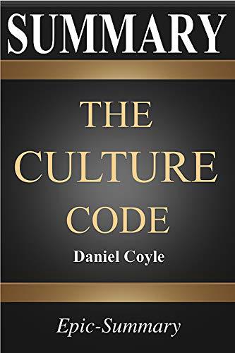 Summary: The Culture Code | The Secrets of Highly Successful Groups | A ...