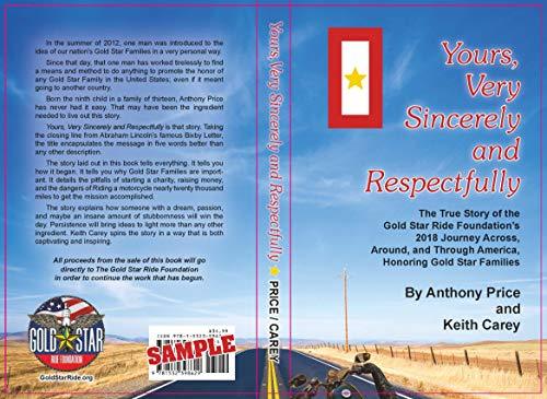 Yours, Very Sincerely And Respectfully: The True Story of the Gold Star ...