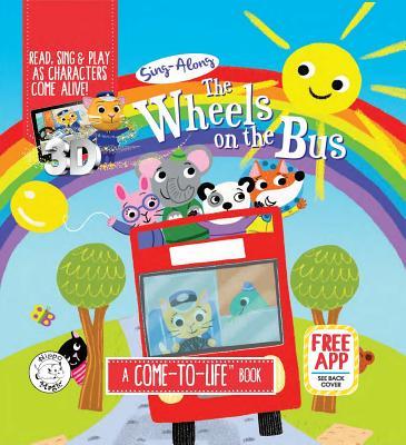 The Wheels on the Bus - Augmented Reality Come-to-Life Book - Little ...
