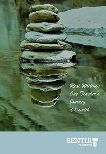 Real Writing: One Teacher's Journey by Deborah Smith | Goodreads