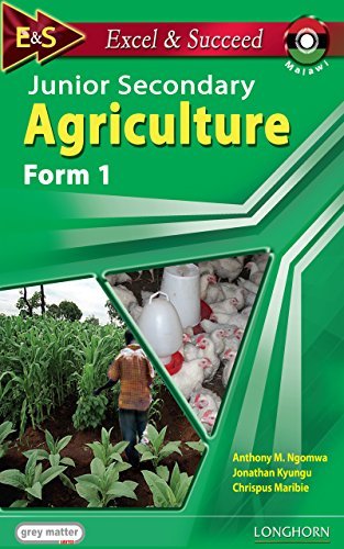 Excel and Succeed: Junior Secondary Agriculture: Form 1 by Jonathan ...