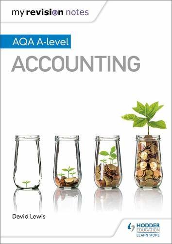My Revision Notes AQA A-level Accounting by David R. Lewis | Goodreads