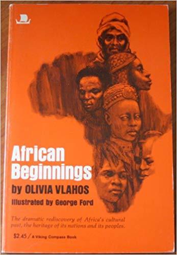 African Beginnings by Olivia Vlahos | Goodreads