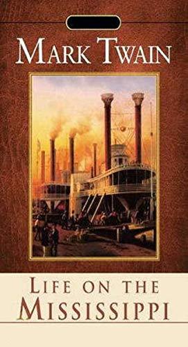 LIFE ON THE MISSISSIPPI (Illustrated) by Mark Twain | Goodreads