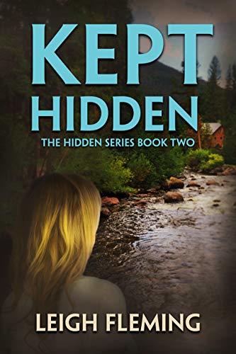 Kept Hidden (The Hidden Series Book 2) by Leigh Fleming | Goodreads