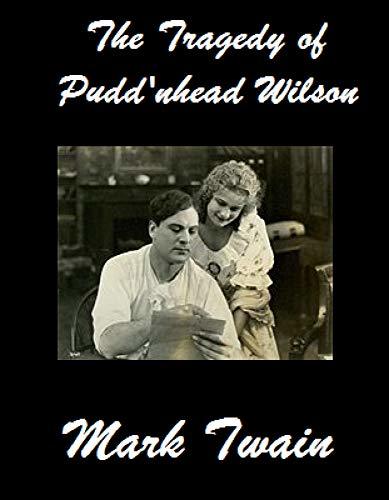 The Tragedy of Pudd'nhead Wilson by Mark Twain | Goodreads
