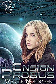 Ensign Probus (The Space Merchants, #8) by Wendie Nordgren | Goodreads