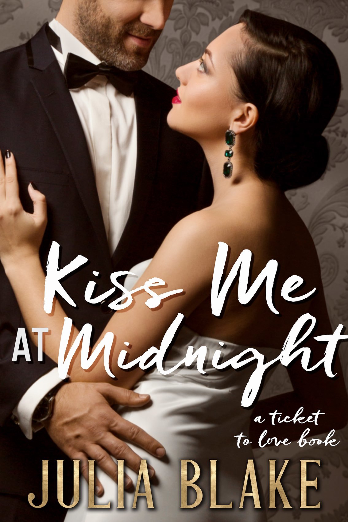 Kiss Me at Midnight (Ticket to Love Book 1) by Julia Blake | Goodreads