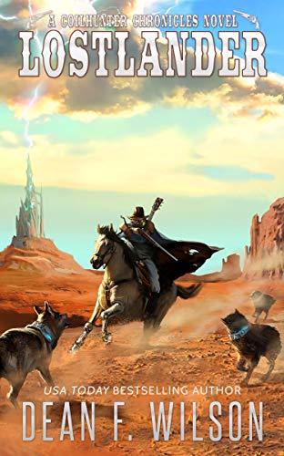 Lostlander (The Coilhunter Chronicles #4) by Dean F. Wilson | Goodreads