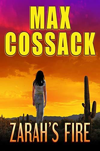 Zarah's Fire (The Wilder Bunch Book 2) by Max Cossack | Goodreads