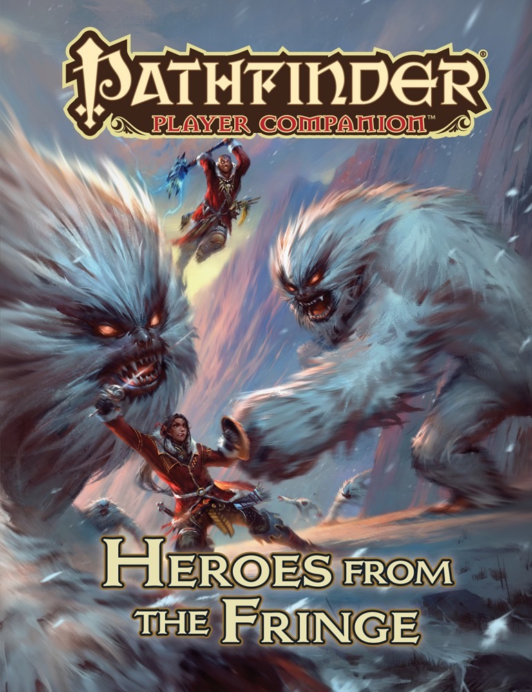 Pathfinder Player Companion: Heroes from the Fringe by Eleanor Ferron ...